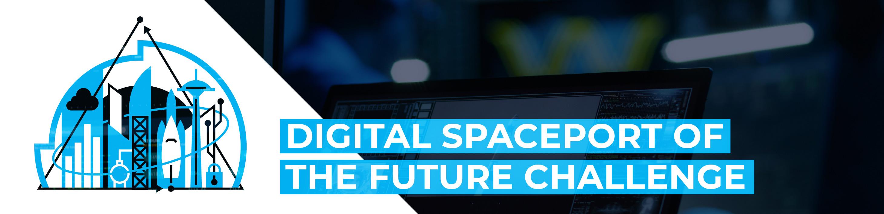 Digital Spaceport of the Future
