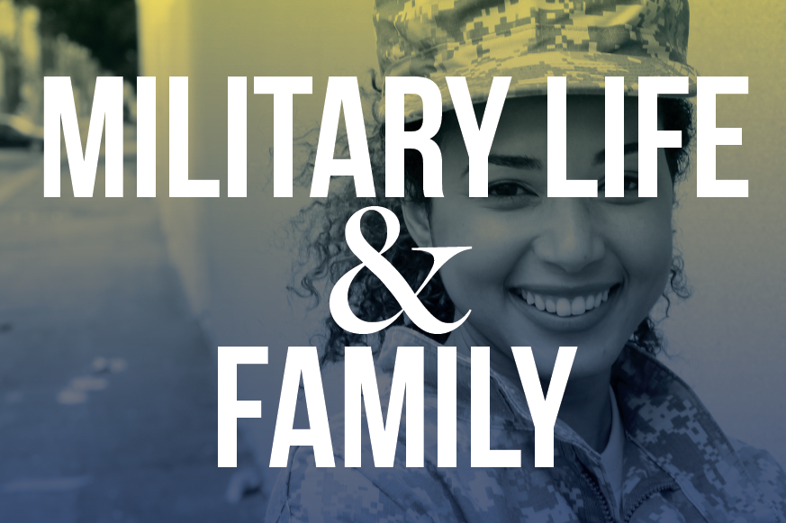 Military Life and Family
